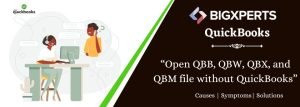 How to open QBB, QBW, QBX, and QBM file without QuickBooks