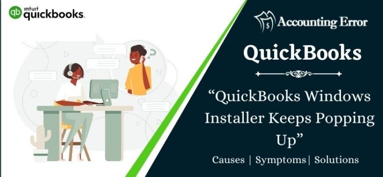 6 Steps to Fix QuickBooks Windows Installer Keeps Popping Up? - [Resolved]