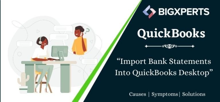 How To Import Bank Statements Into QuickBooks Desktop - Bigxperts
